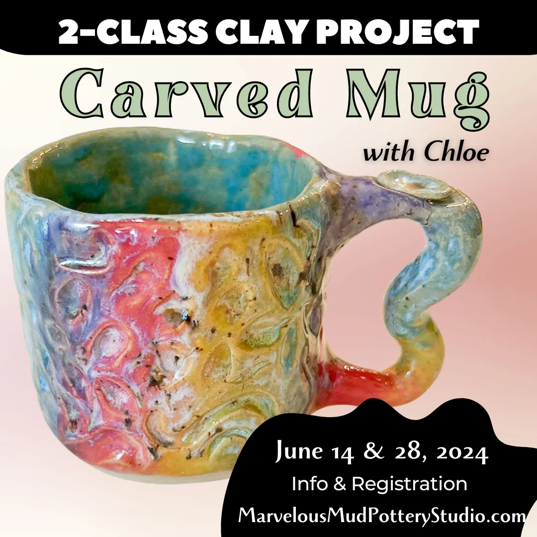 Marvelous Mud Pottery Studio| Classes (in-Person)