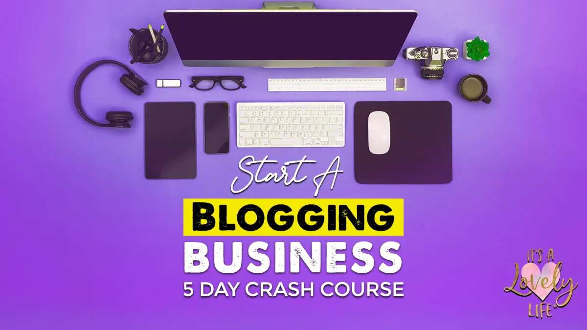 Start A Blogging Business 5 Day Crash Course